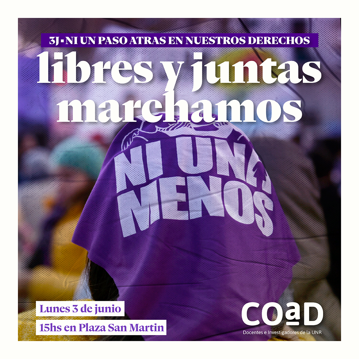 LA COAD CONVOCA A LA MARCHA DEL 3J – Desde Rosario, por Argentina y ...